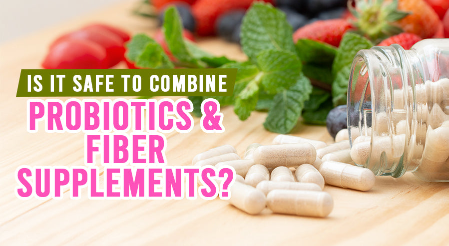 Is It Safe to Combine Probiotics & Fiber Supplements?
